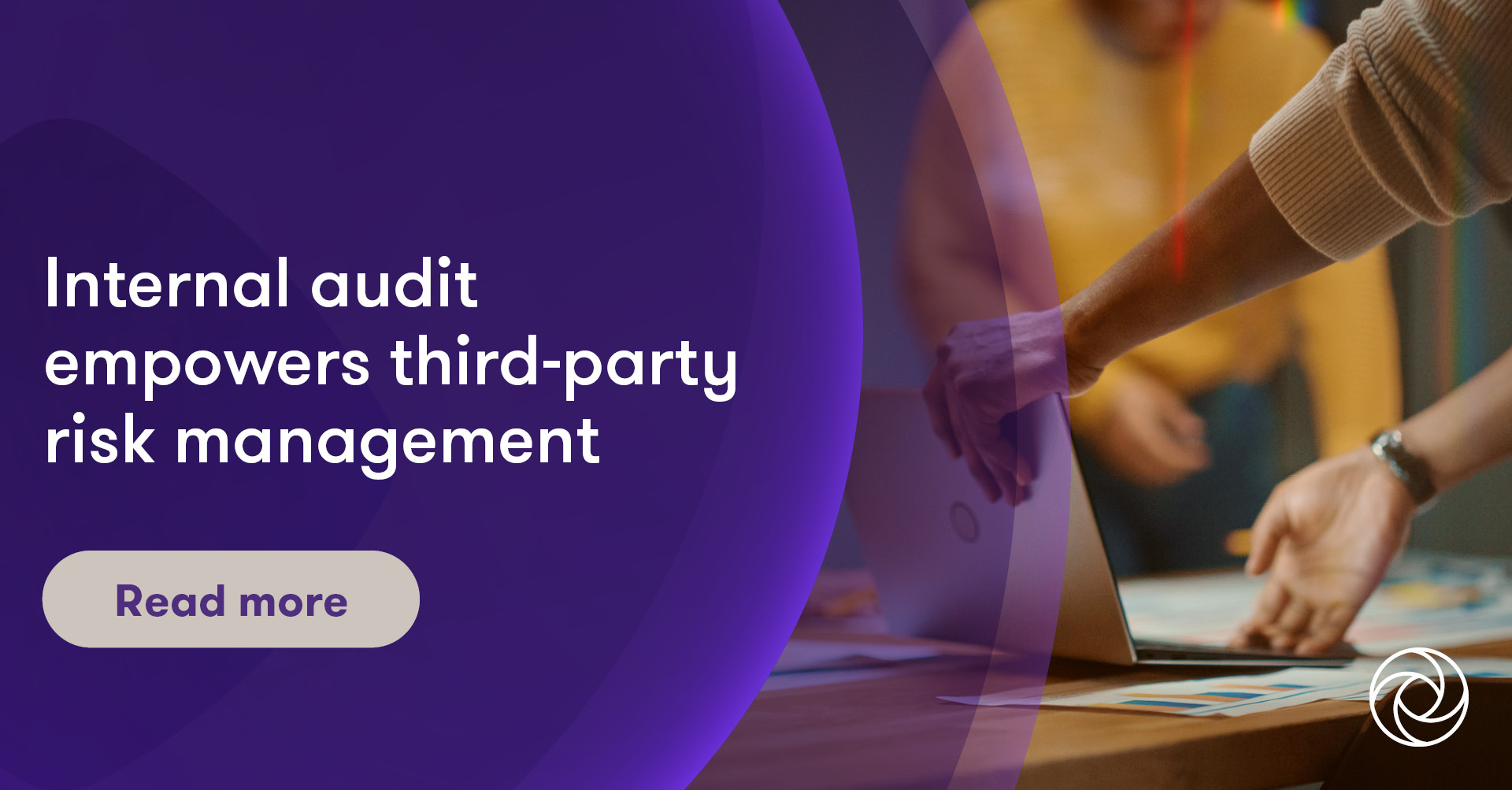 Internal audit empowers third-party risk management | Grant Thornton
